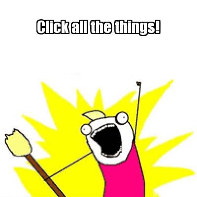 Meme Creator - Click all the things! Meme Generator at MemeCreator.org!