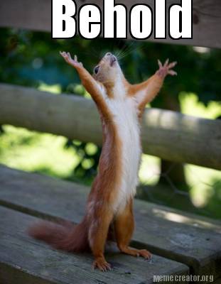 Meme Creator - Funny Behold Meme Generator at MemeCreator.org!