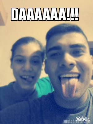 Meme Creator - Funny DAAAAAA!!! Meme Generator at MemeCreator.org!