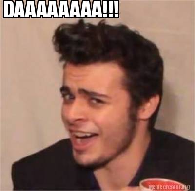 Meme Creator - Funny DAAAAAAAA!!! Meme Generator at MemeCreator.org!