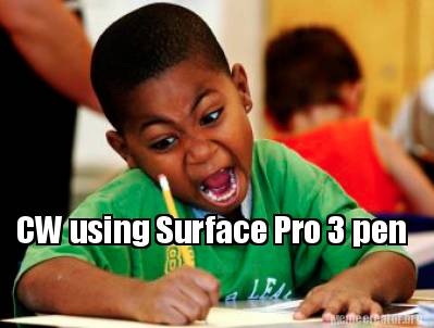 Meme Creator - Funny CW using Surface Pro 3 pen Meme Generator at ...