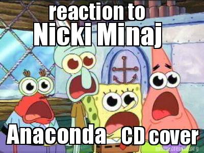 Nicki Minaj Anaconda Meme Spongebob