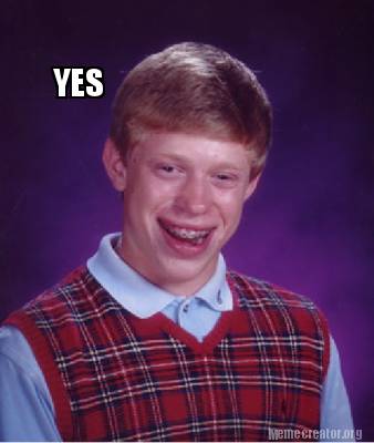 Meme Creator - Funny YES Meme Generator at MemeCreator.org!