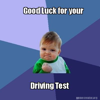Good Luck On Your Driving Test
