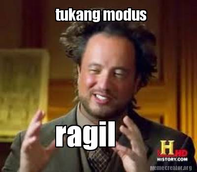 Meme Creator - Funny tukang modus ragil Meme Generator at MemeCreator.org!