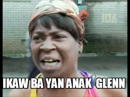 Kaninong Anak Yan Memes