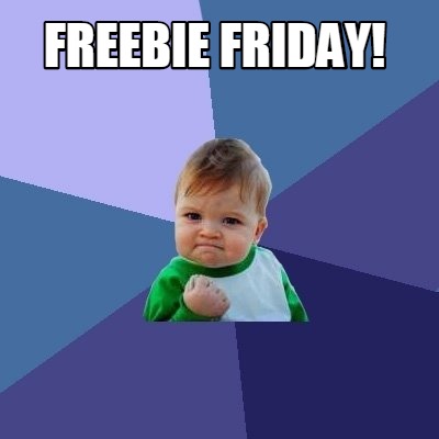Meme Creator - FREEBIE FRIDAY! Meme Generator at MemeCreator.org!