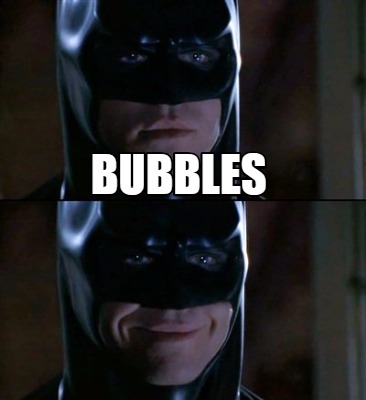 Meme Creator - Funny Bubbles Meme Generator at MemeCreator.org!