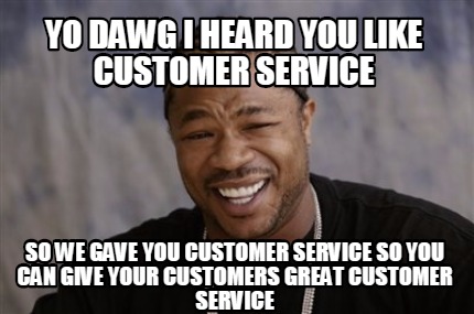 Service Customer Memes