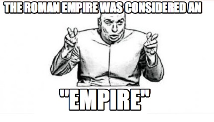 Funny Empire Memes