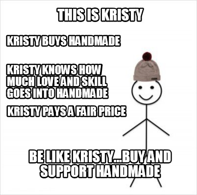 Kristy Memes Meme Creator Funny I'll Be There For You... Happy