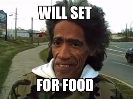 Meme Creator - Funny Will set For food Meme Generator at MemeCreator.org!