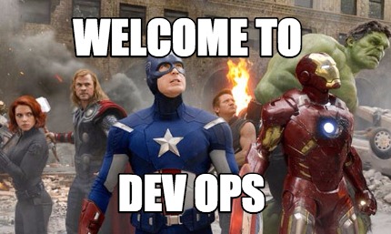 Meme Creator - Funny Welcome To DEV OPS Meme Generator at MemeCreator.org!