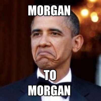 Meme Creator - Funny Morgan Morgan To Meme Generator at MemeCreator.org!