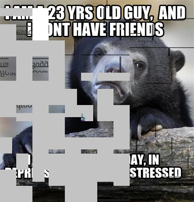 Confession Bear Meme Friendship