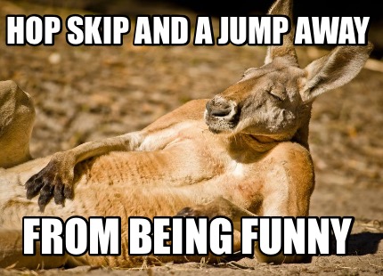 Jump Hop Memes 31 Memes That Are Over In A Hop, Skip, And A Jump