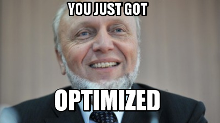 Meme Creator - Funny you just got optimized Meme Generator at ...