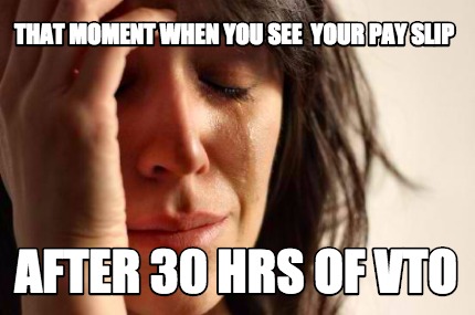 Meme Creator - Funny that moment when you see your pay slip after 30 ...
