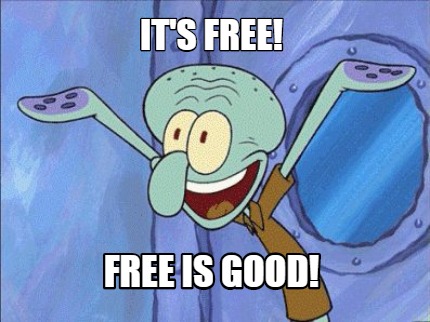 Meme Creator - Funny It's free! Free is good! Meme Generator at ...