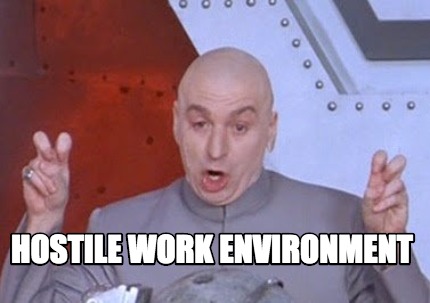 Hostile Work Environment Meme 49 Toxic Work Memes That Perfectly
