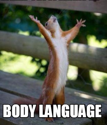 Meme Creator - Funny Body Language Meme Generator at MemeCreator.org!