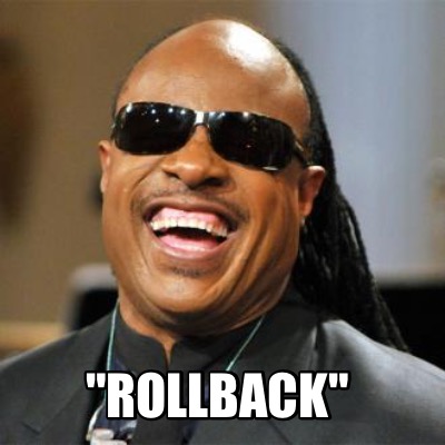 Meme Creator - Funny "Rollback" Meme Generator at MemeCreator.org!