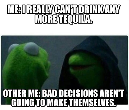 Tequila Drinking Memes