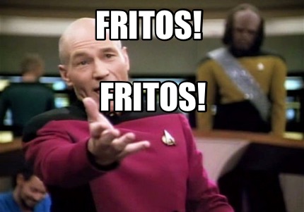Meme Creator - Funny Fritos! Fritos! Meme Generator at MemeCreator.org!