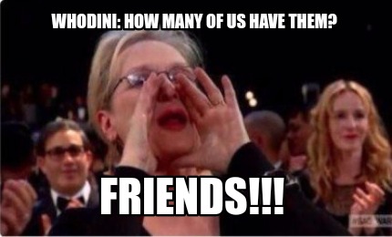 Whodini Meme