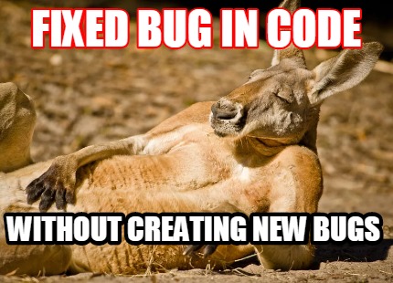 Meme Creator - Funny fixed bug in code without creating new bugs Meme ...