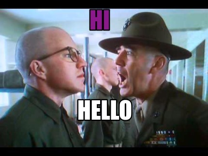 Meme Creator - Funny Hi Hello Meme Generator at MemeCreator.org!