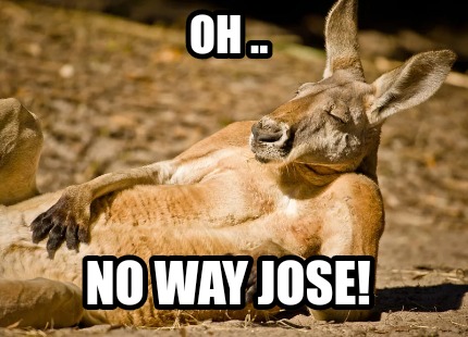 No Way Jose Meme