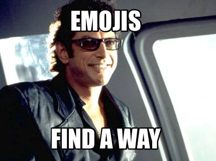 Meme Creator - Funny EMOJIS Find a way Meme Generator at MemeCreator.org!