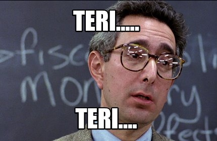 Meme Creator - Funny Teri..... teri.... Meme Generator at MemeCreator.org!