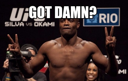 Meme Creator - Funny Got damn? Meme Generator at MemeCreator.org!