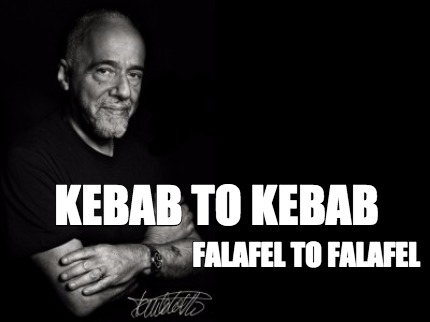 Meme Creator - Funny KEBAB TO KEBAB FALAFEL TO FALAFEL Meme Generator ...