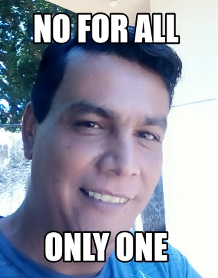 Meme Creator - Funny No for all Only one Meme Generator at MemeCreator.org!