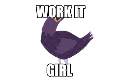 Work It Girl Meme