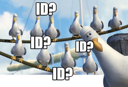 Meme Creator - Funny ID? ID? ID? ID? Meme Generator at MemeCreator.org!