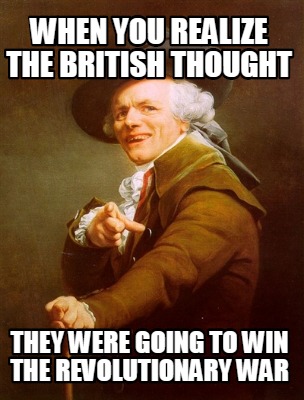 Funny Revolutionary War Meme