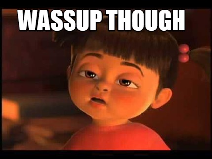 Wassup Meme