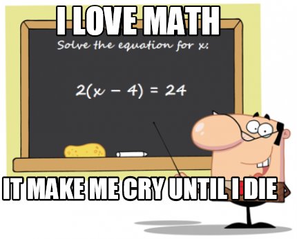 Meme Creator - Funny Integrated Math III Reveal Math Meme Generator at ...