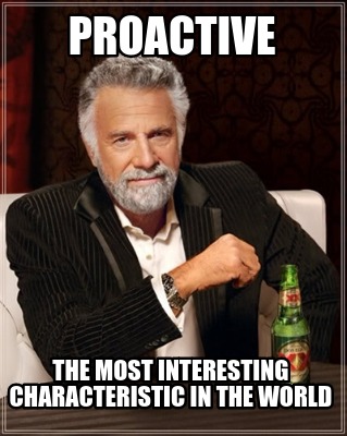 Meme Creator - Funny Proactive The most interesting characteristic in ...
