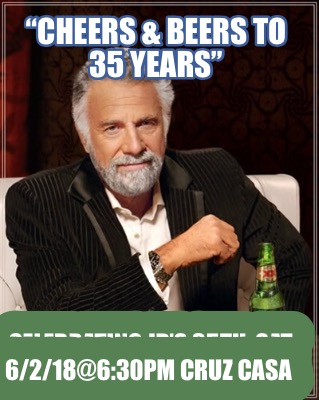 Meme Creator - Funny “Cheers & Beers to 35 years” Celebrating JD’s 35th ...