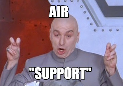 Meme Creator - Funny AIR "SUPPORT" Meme Generator at MemeCreator.org!