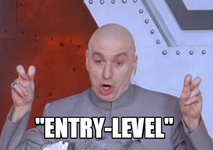 Meme Creator - Funny "Entry-Level" Meme Generator at MemeCreator.org!