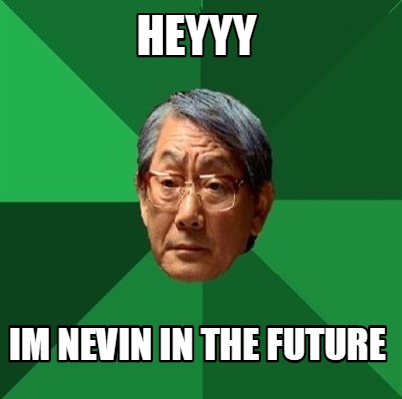 Nevin Memes