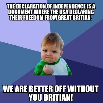Declaration Of Independence Funny