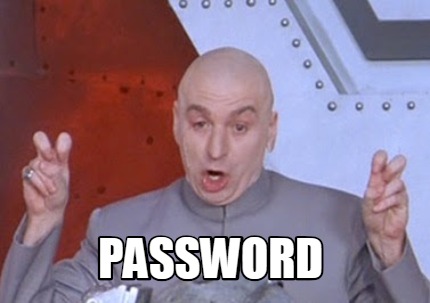 Meme Creator - Funny password Meme Generator at MemeCreator.org!