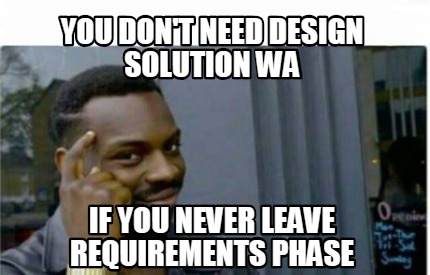 Meme Creator - Funny You don't need Design Solution WA if you never ...